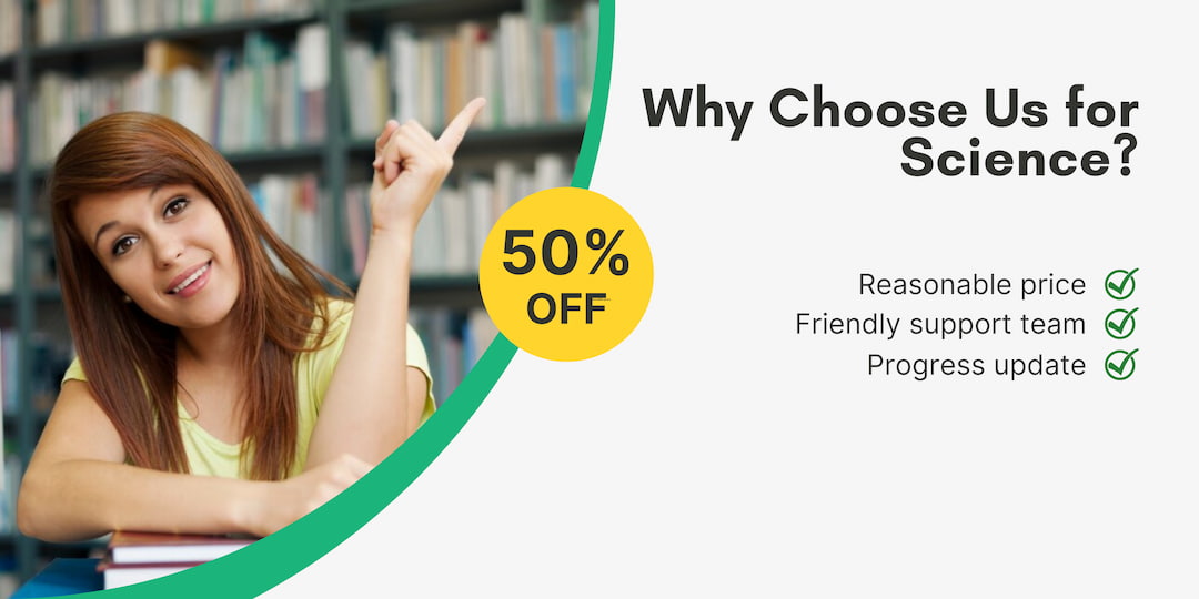 Science Assignment Help Online by Experts @ 50% OFF