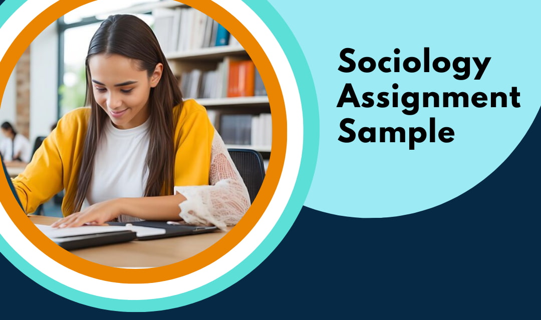No.1 Sociology Assignment Help | Get Homework @50% Off