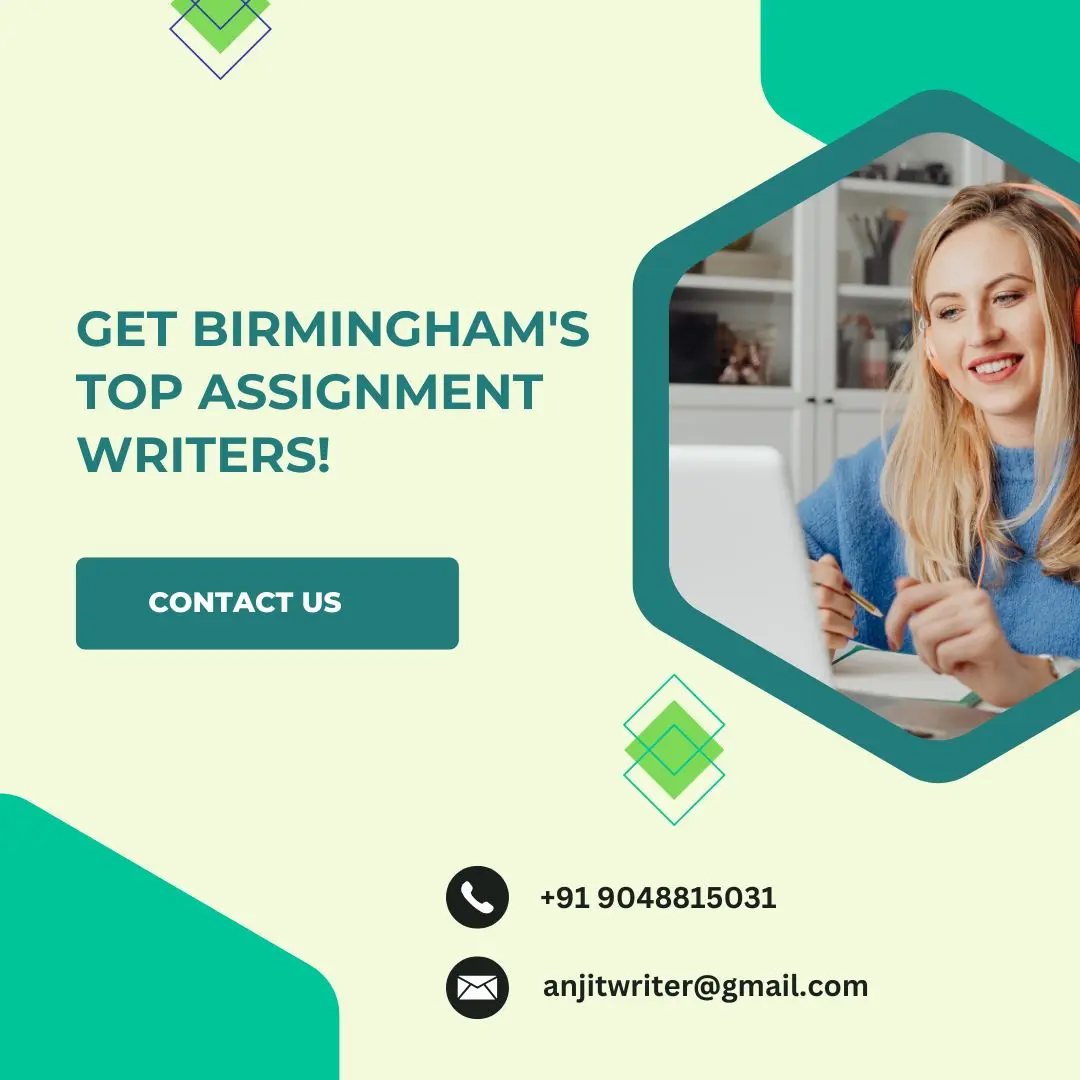 Assignment Help in Birmingham by Ph.D. Experts at 50% OFF