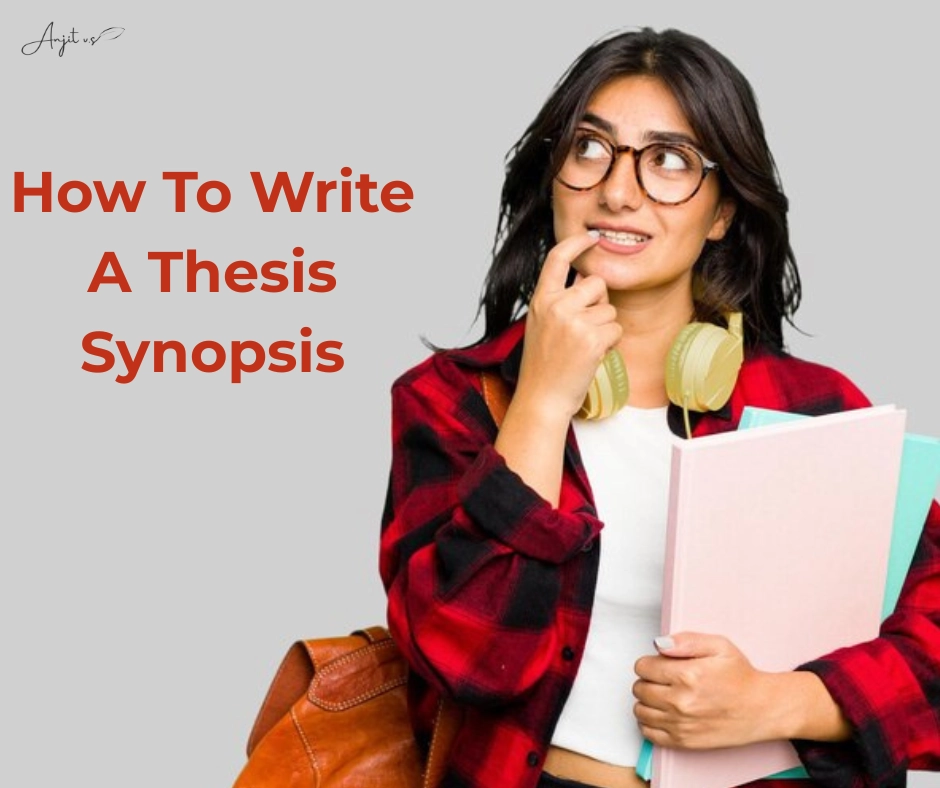 How To Write A Thesis Synopsis - Expert Guide With Samples